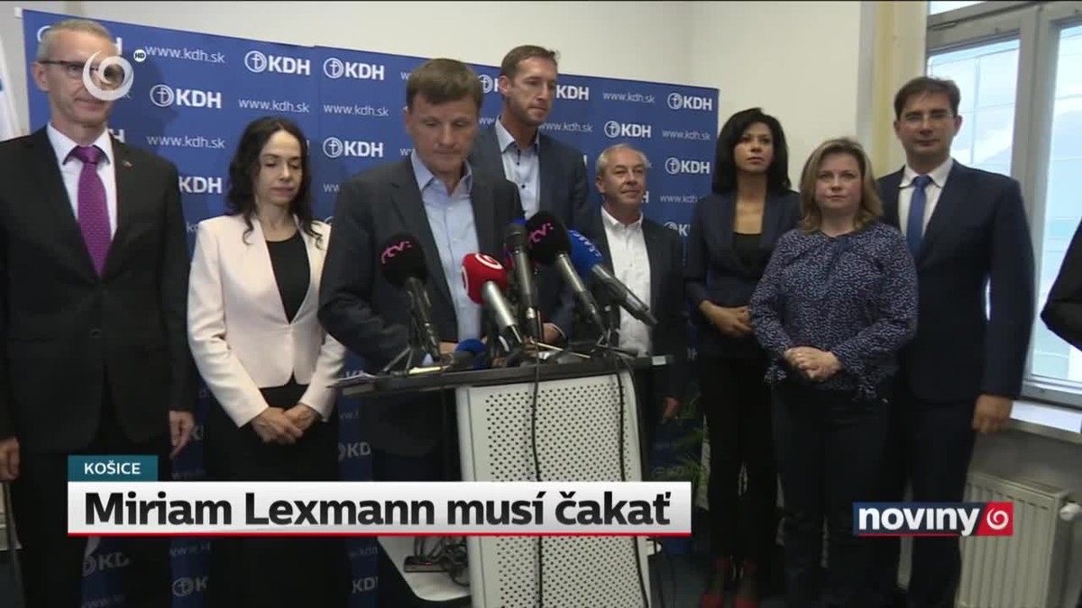 Miriam Lexmann musí čakať